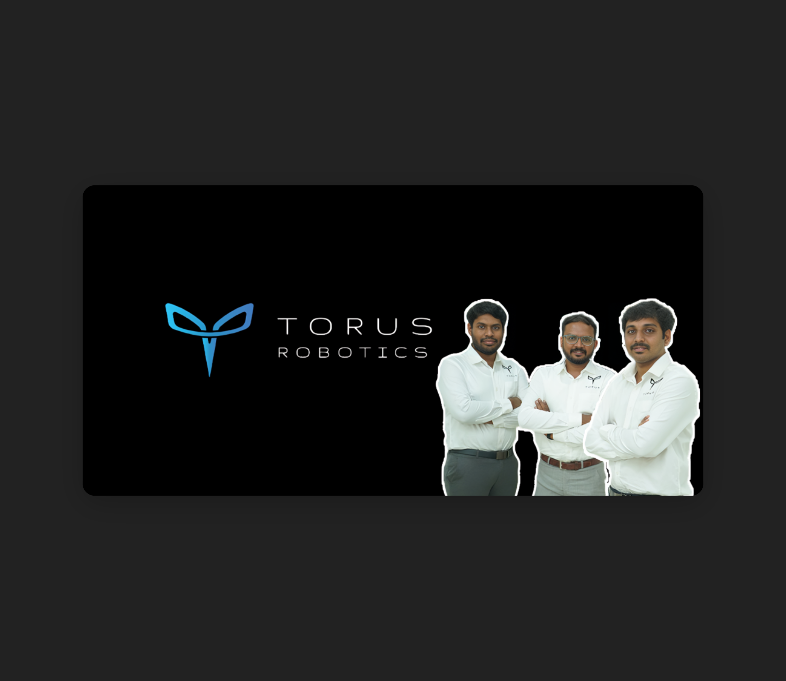 Torus Robotics raised $470K Seed funding from TNIFMC – Incubees