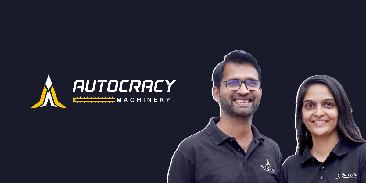 Autocracy Machinery raised Rs 5 Cr Pre–series A funding from Venture ...